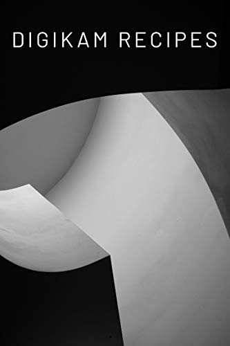 digiKam Recipes - Kindle edition by Popov, Dmitri. Arts & Photography ...