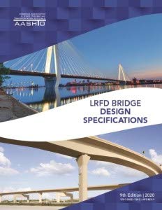 AASHTO LRFD Bridge Design Specifications, 9th Edition: AASHTO ...