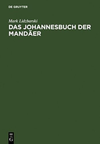 Das Johannesbuch der Mandäer : Lidzbarski, Mark: Amazon.de: Bücher