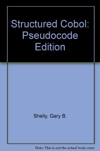 Structured Cobol: Pseudocode Edition: Shelly, Gary B., Cashman, Thomas J., Forsythe, Steven G ...