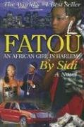 Fatou: An African Girl in Harlem: Sidi: 9780976393900: Amazon.com: Books