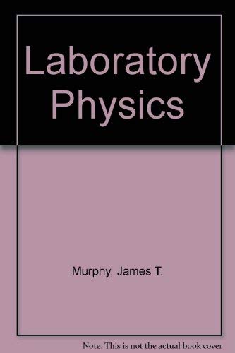 Laboratory Physics: Murphy, James T., Hollon, James Max, Zitzewitz ...