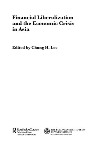 Financial Liberalization and the Economic Crisis in Asia (European ...