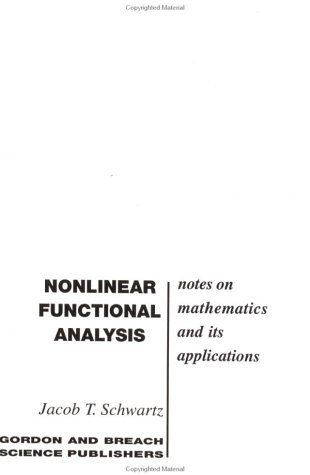 Nonlinear Functional Analysis (Notes on Mathematics and It Applications ...