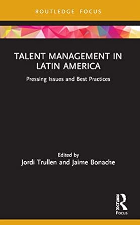 Talent Management in Latin America: Pressing Issues and Best Practices ...