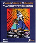 Practical Problems in Math for Automotive Technicians: Moore, George ...