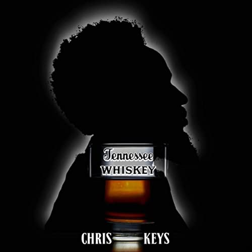 Écouter Tennessee Whiskey de Chris Keys sur Amazon Music Unlimited