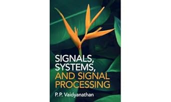 Signals, Systems and Signal Processing : Vaidyanathan, P. P.: Amazon.in ...