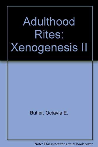 Adulthood Rites: Xenogenesis II: Butler, Octavia E.: 9780575042384 ...