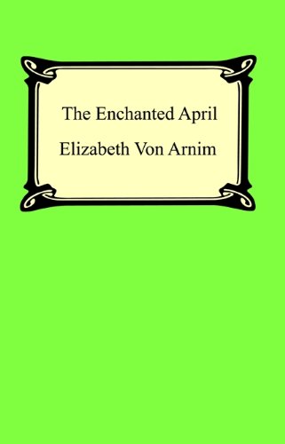 The Enchanted April [with Biographical Introduction] - Kindle edition ...
