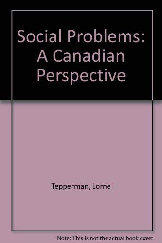 Social Problems: A Canadian Perspective (Spanish Edition): Tepperman, Lorne, Curtis, James ...