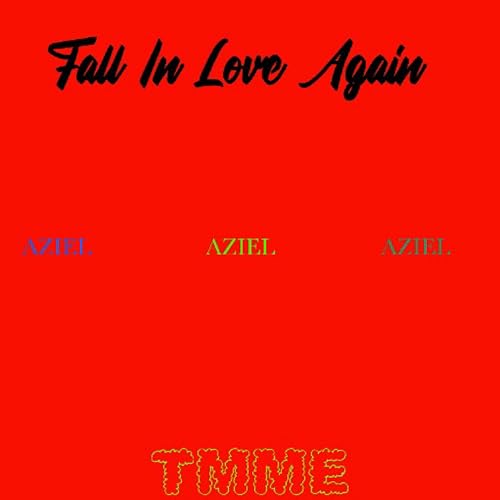 Écouter Fall In Love Again par Aziel sur Amazon Music Unlimited