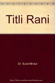 Amazon.com: Titli Rani: 9789380806082: Dr. Sural Mridul: Books