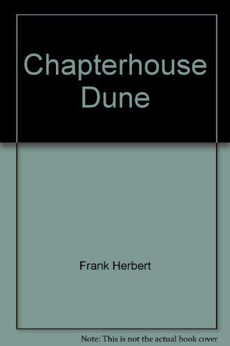 Chapterhouse: Dune: Herbert, Frank: 9780425086537: Amazon.com: Books