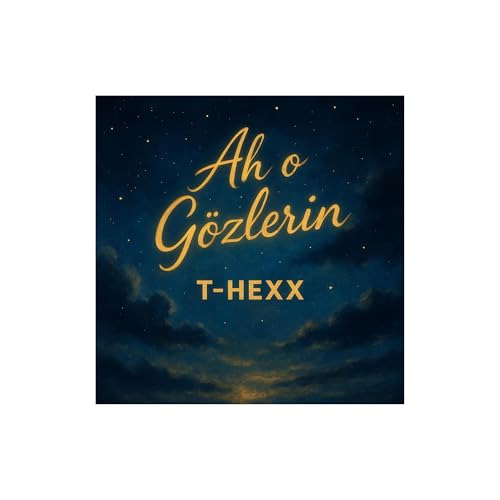 Amazon.co.jp: Ah o gözlerin : T-hexx: Digital Music
