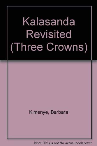 Kalasanda Revisited (Three Crowns): Kimenye, Barbara: 9780194185202 ...