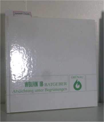 Wolfin IB - Ratgeber - Abdichtung unter Begrünungen : Wolfin IB ...