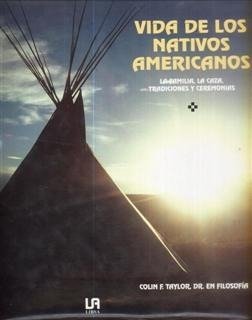 VIDA DE LOS NATIVOS AMERICANOS (SIN COLECCION) : Taylor, Colin: Amazon ...