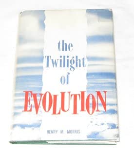 The twilight of evolution: Morris, Henry Madison: Amazon.com: Books