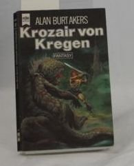 Krozair von Kregen (Krozair Cycle, #3): Alan Burt Akers: 9783453306172 ...