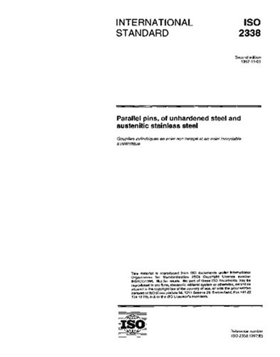ISO 2338:1997, Parallel pins, of unhardened steel and austenitic stainless steel: International ...