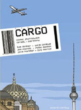 Cargo: Comic Journalism, Israel - Germany: Tim Dinter, Yirmi Pinkus ...