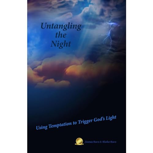 Amazon.com: Untangling the Night: Using Temptation to Trigger God's ...