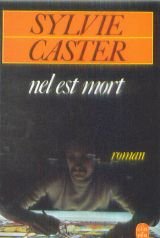 Amazon.com: Nel est mort: 9782253038863: Sylvie Caster: Books