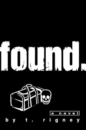 found.: a novel : Rigney, Richard: Amazon.com.au: Books