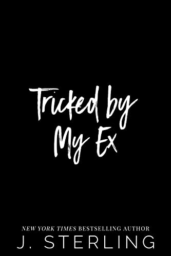 Tricked by my Ex (Fun For the Holidays) - Kindle edition by Sterling, J.. Literature & Fiction ...