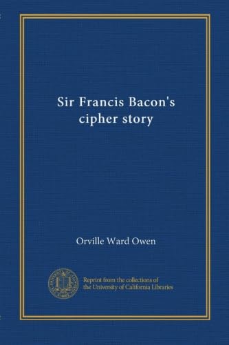 Sir Francis Bacon's cipher story (v.2) : Amazon.in: Books