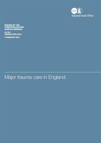 Major Trauma Care in England: National Audit Office: 9780102963472 ...