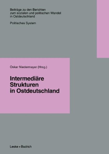 『Intermediaere Strukturen in Ostdeutschland (Beitraege zu den - 読書メーター
