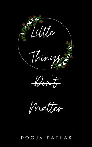 Small Things Matter