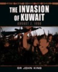 The Invasion of Kuwait: August 2, 1990 (Days That Shook the World ...