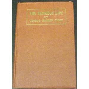 The Sensible Life: George Hamlin Fitch: Amazon.com: Books
