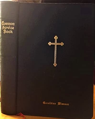 Common Service Book of the Lutheran Church: The United Lutheran Church ...