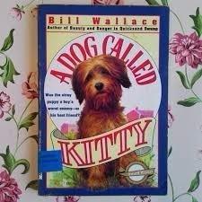 Dog Called Kitty: Wallace, Bill: 9780671770815: Amazon.com: Books