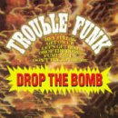 Trouble Funk - Drop the Bomb - Amazon.com Music