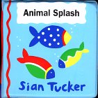 Animal Splash (Bath Books) : Tucker, Sian: Amazon.es: Libros