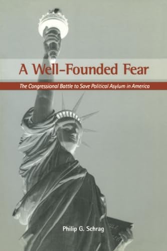 Amazon.com: A Well-Founded Fear: 9780415921572: Schrag, Philip G.: Books