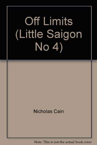 Off Limits #4 (Little Saigon): Nicholas Cain: 9781558020924: Amazon.com ...