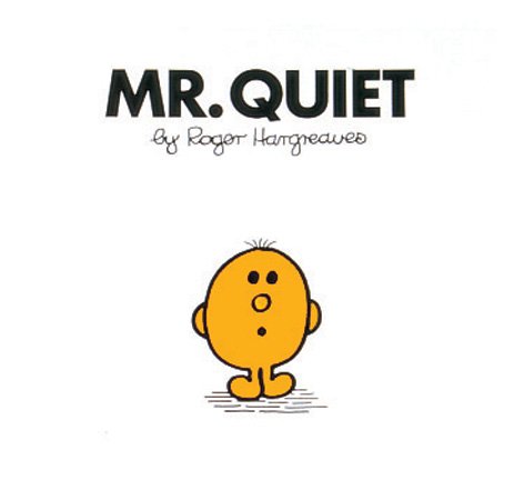 Amazon.com: Mr. Quiet: 9780749852108: Roger Hargreaves: Books