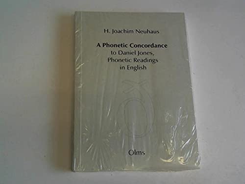 A Phonetic Concordance to Daniel Jones: Phonetic Readings in English ...