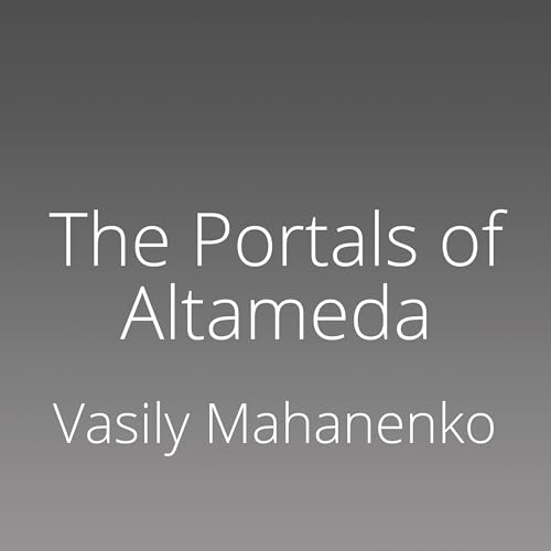 Amazon.com: The Portals of Altameda: Invasion, Book 3 (Audible Audio Edition): Vasily Mahanenko ...