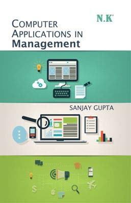 Computer Applications in Management (MBA Reference Books) : Sanjay ...