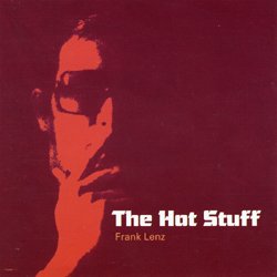Frank Lenz - The Hot Stuff - Amazon.com Music