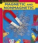 Magnetic and Nonmagnetic (Heinemann First Library): Royston, Angela ...