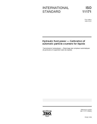 ISO 11171:1999, Hydraulic fluid power - Calibration of automatic particle counters for liquids ...