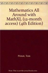 Amazon.com: Mathematics All Around + Mathxl, 12-Month Access: 9780321617330: Pirnot, Tom: Books